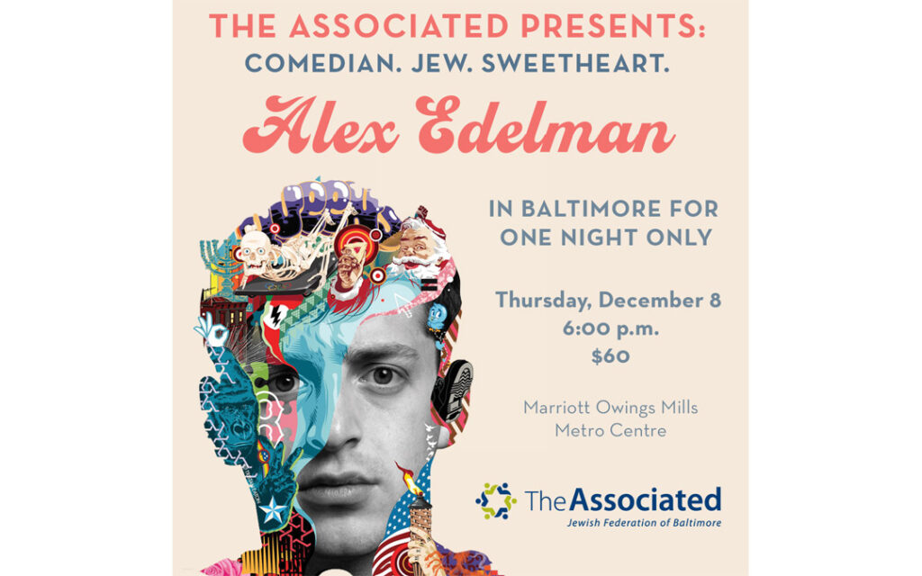 Alex Edelman: Comedian. Jew. Sweetheart. - JMORE